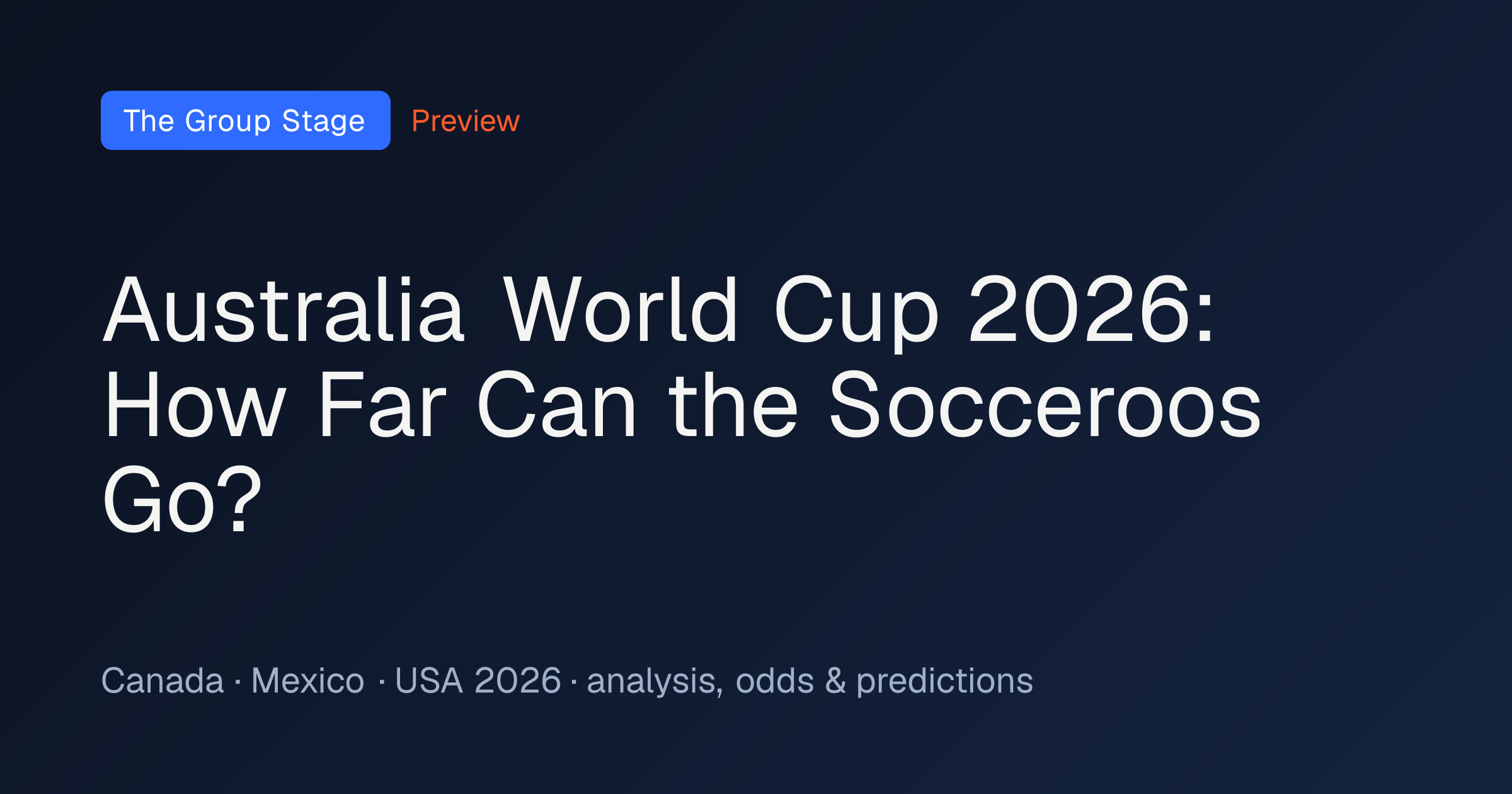 Australia World Cup 2026: How Far Can the Socceroos Go?